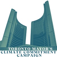 Toronto Mayor Climate Commitment Campaign | ClimateFast